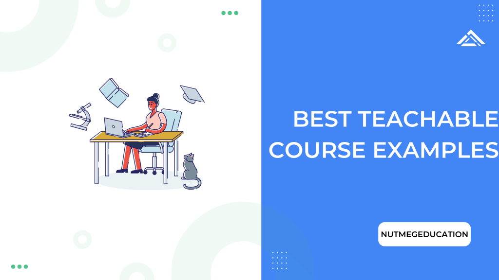 Top Teachable Courses Examples of 2025 (Best Sellers)